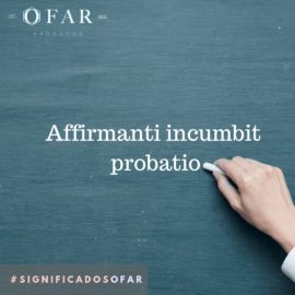 Significados OFAR - Affirmanti Incumbit Probatio | OFAR Oficina de ...