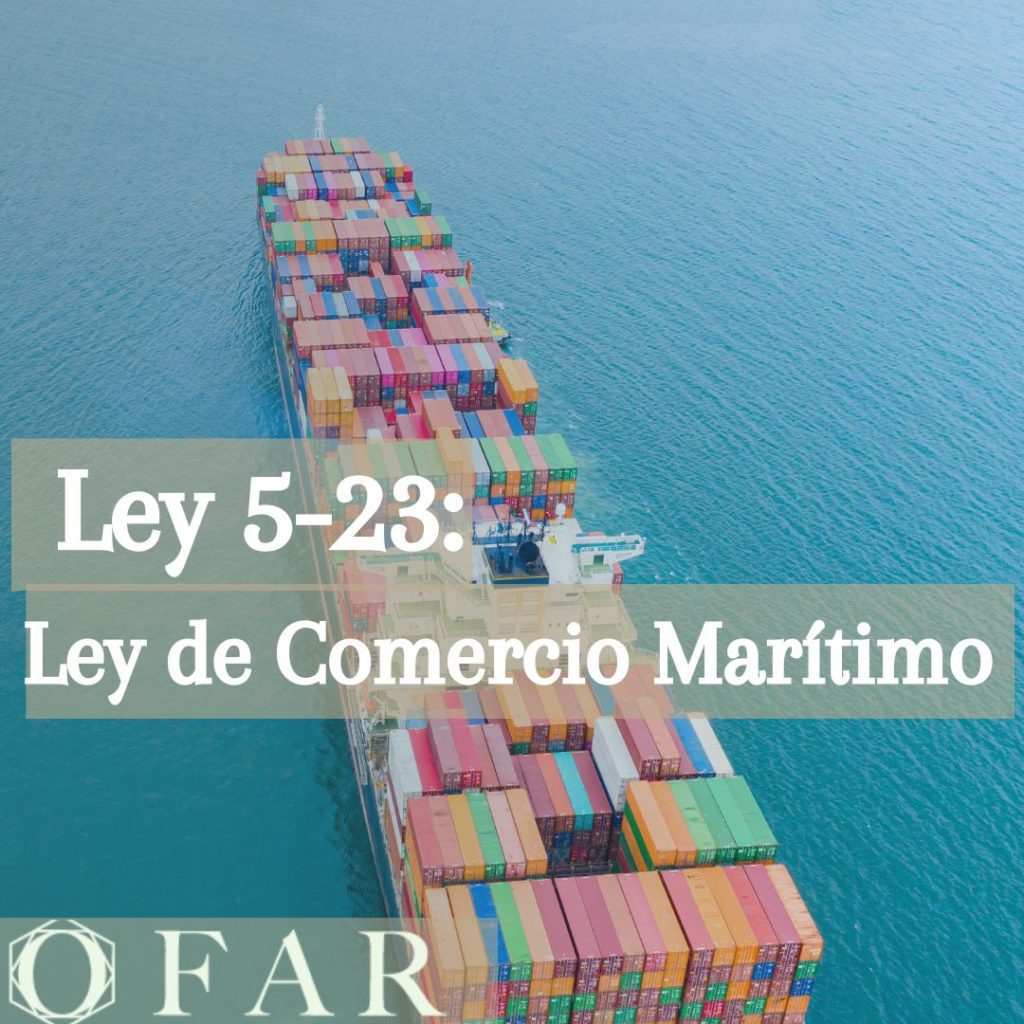 ¿Conoces la ley 5-23 sobre el Comercio Marítimo? | OFAR Oficina de Abogados y Contadores en ...